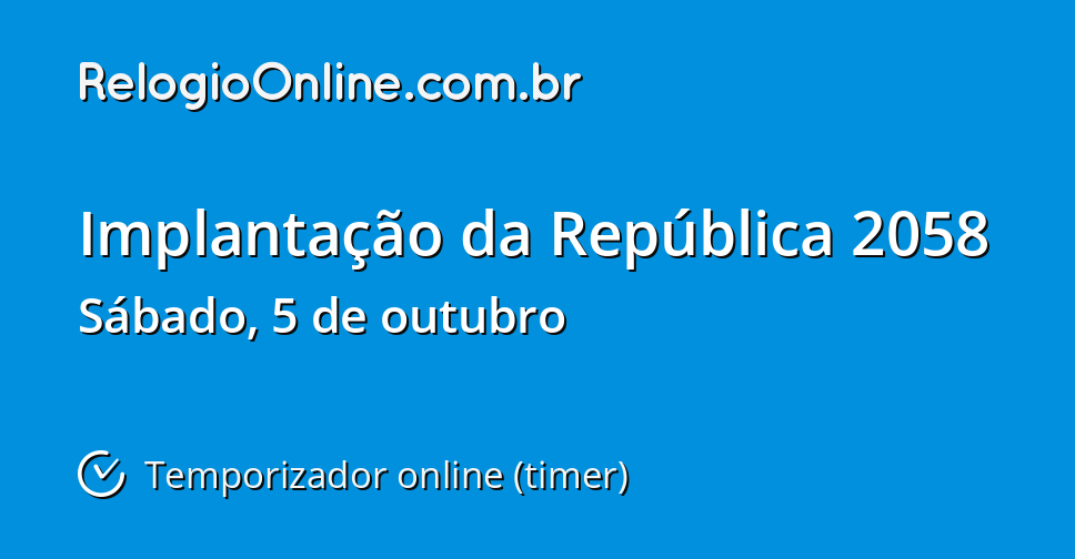 Implantação da República 2058 - Temporizador online (timer ...